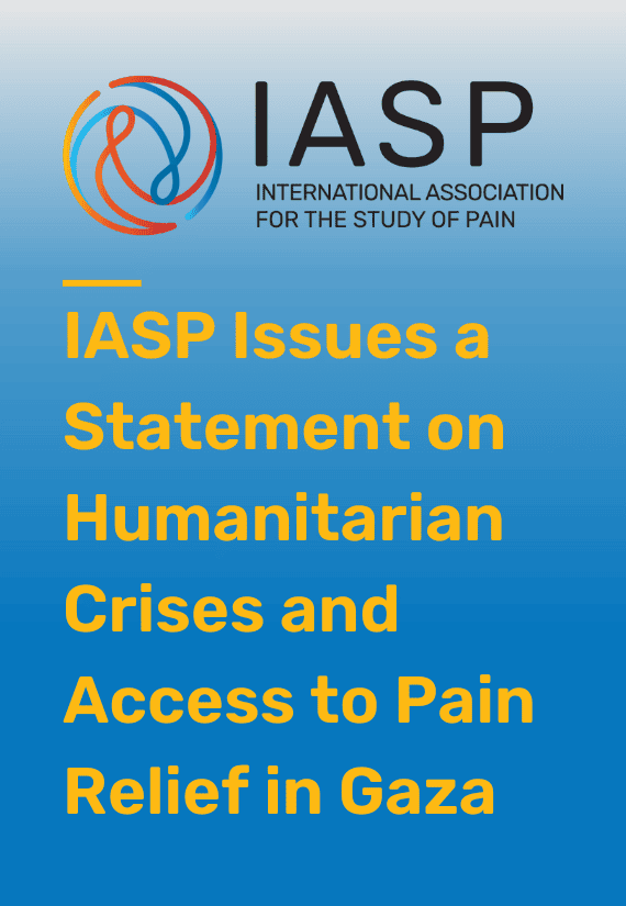 IASP Statement on Humanitarian Crises and Access to Pain Relief in Gaza ...